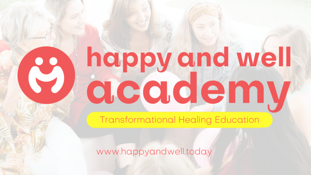 happy and well® Academy | Transformation Is Our No# 1 Priority