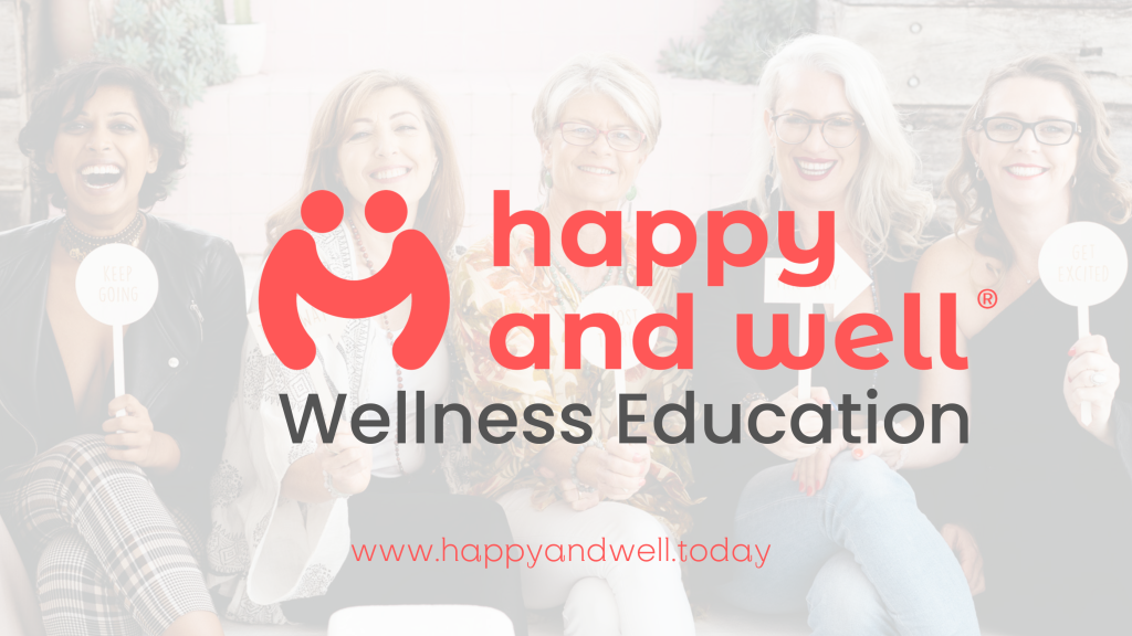 happy and well | Blogs - Wellness Education 💙